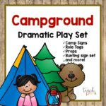 Awesome Camping Dramatic Play Ideas - Teach Pre-K