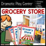 Dramatic Play Center: Grocery Store - Teach Pre-K