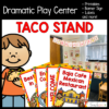 Dramatic Play Center: Taco Stand - Teach Pre-K