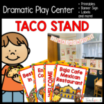 Dramatic Play Center: Taco Stand - Teach Pre-K